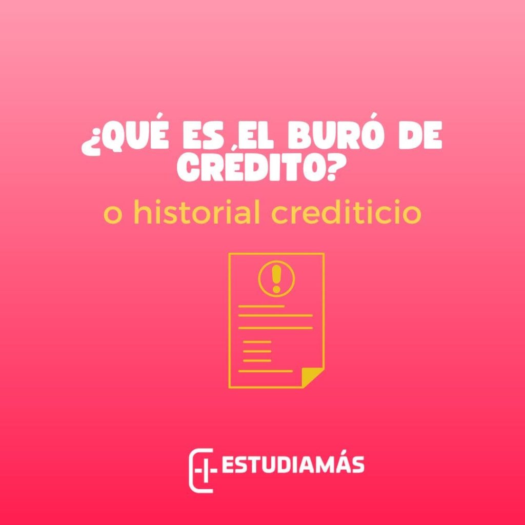 Buró de Crédito archivos - Estudia Más