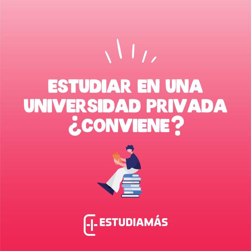 Estudiar en una universidad privada conviene