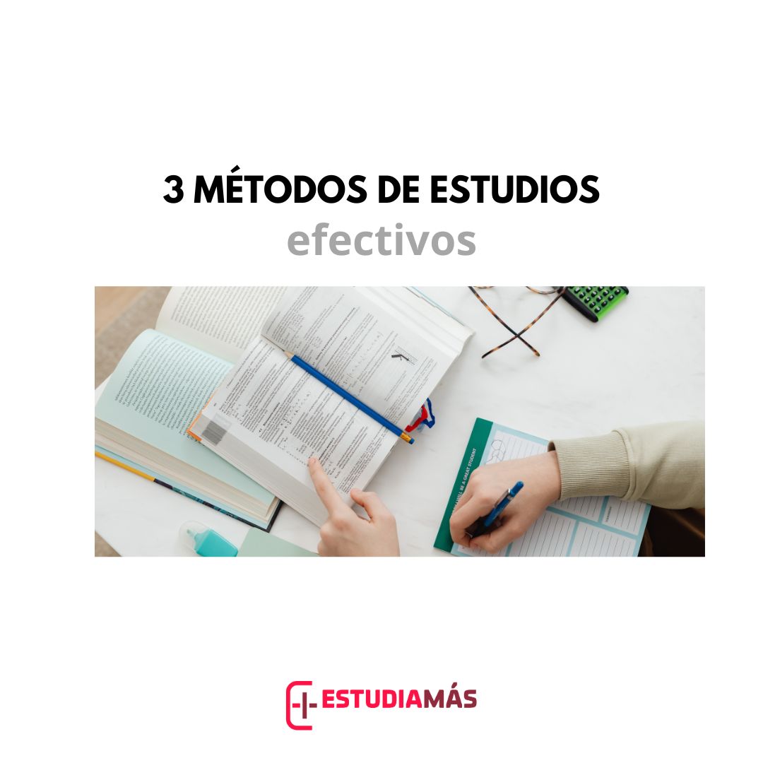 3 Métodos de estudio efectivos - Estudia Más